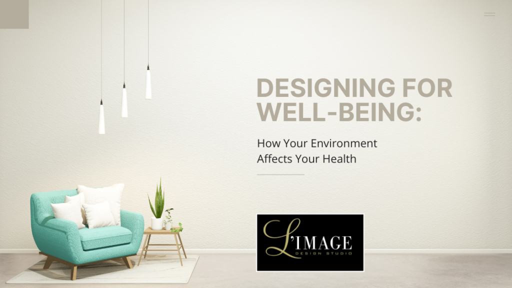 Designing for Well-being | L'IMAGE Design Studio